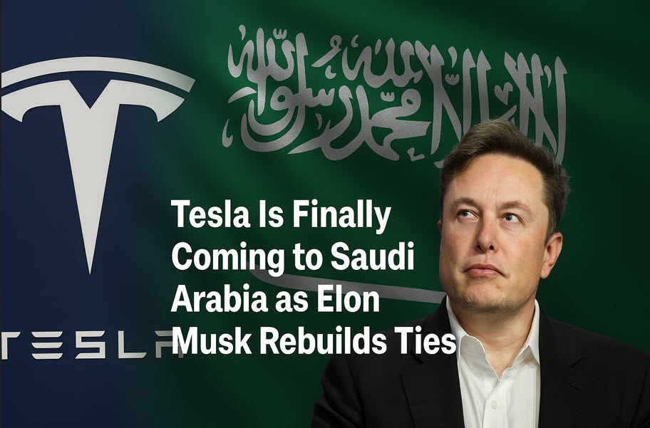 Tesla Is Finally Coming to Saudi Arabia as Elon Musk Rebuilds Ties
