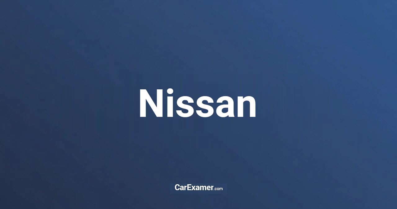 Nissan Models - Everything About Used Car Buying. CarExamer
